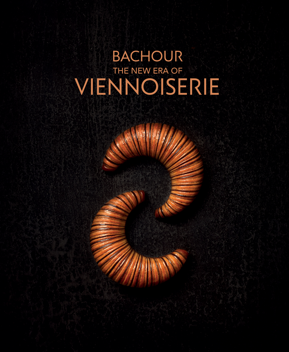 Bachour - The New Era of Viennoiserie by Antonio Bachour [English & Sp ...